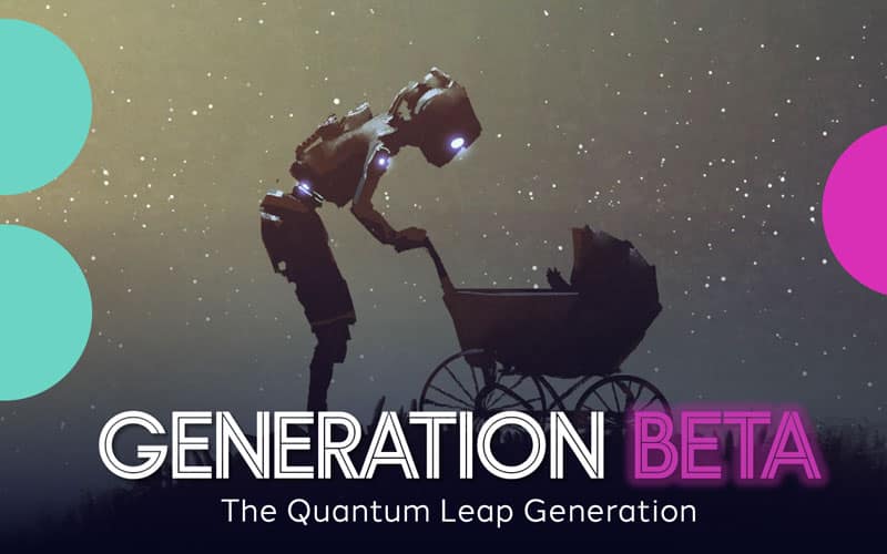 What is Generation Beta? Understanding the Next Generation | My County Link